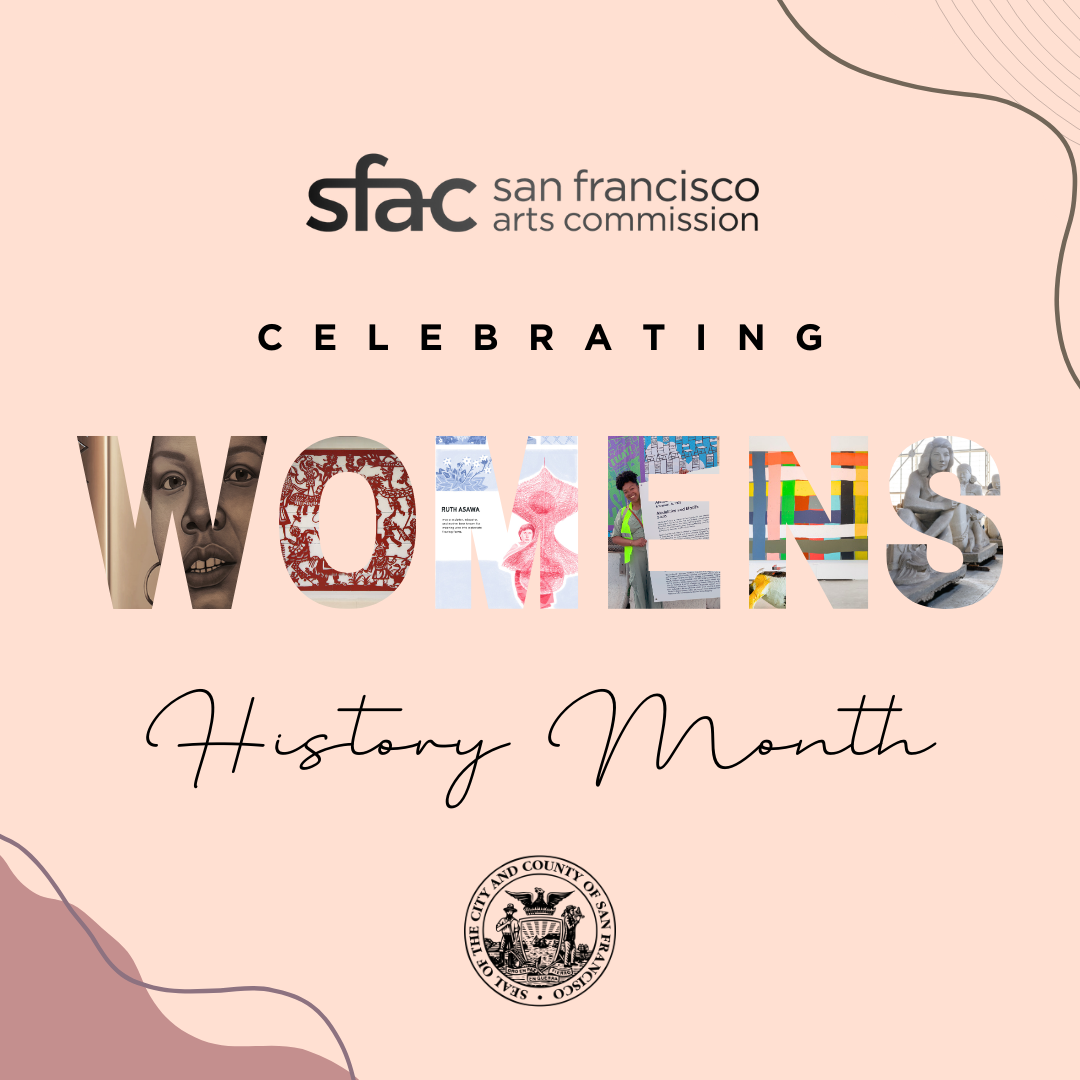 Women's History Month 2024 | San Francisco Arts Commission
